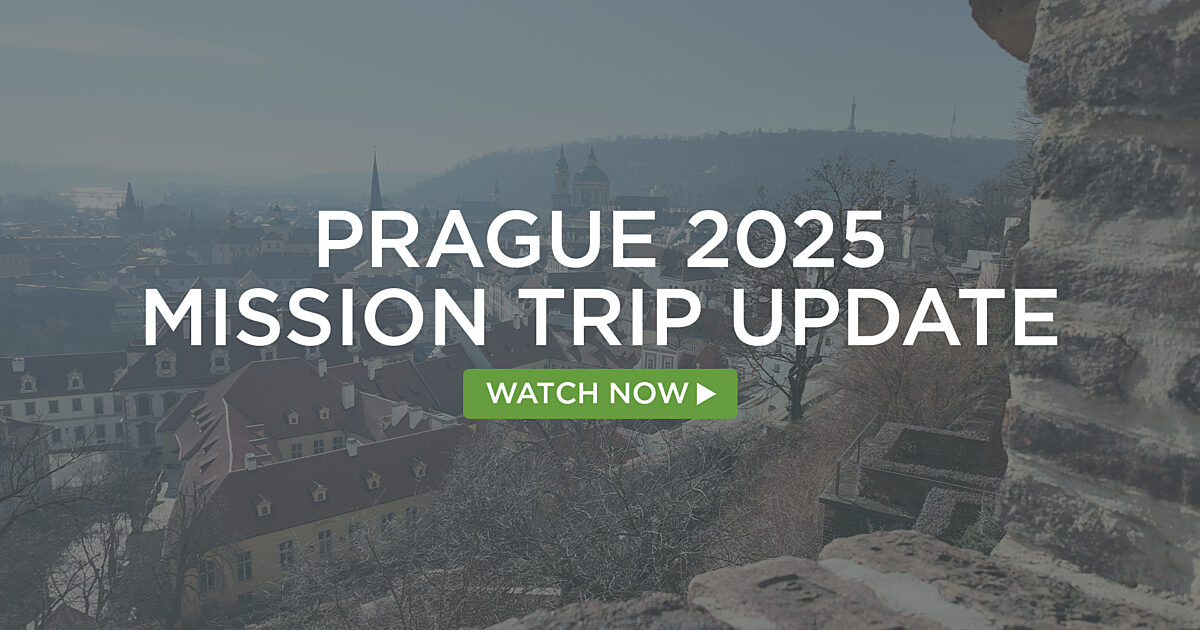 Prague Mission Trip 2025 Update | Bay Leaf Baptist Church