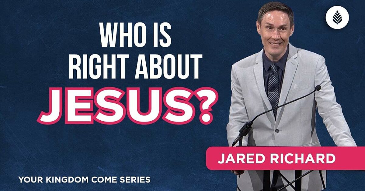 Who Is Right About Jesus? | Bay Leaf Baptist Church