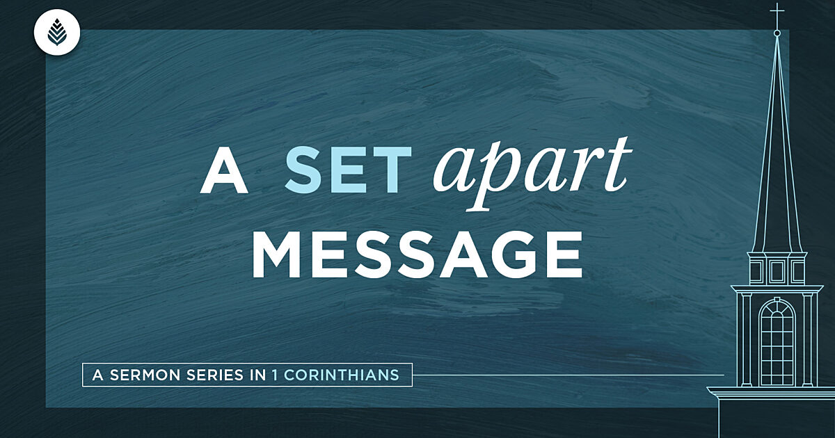 A Set Apart Message | Bay Leaf Baptist Church
