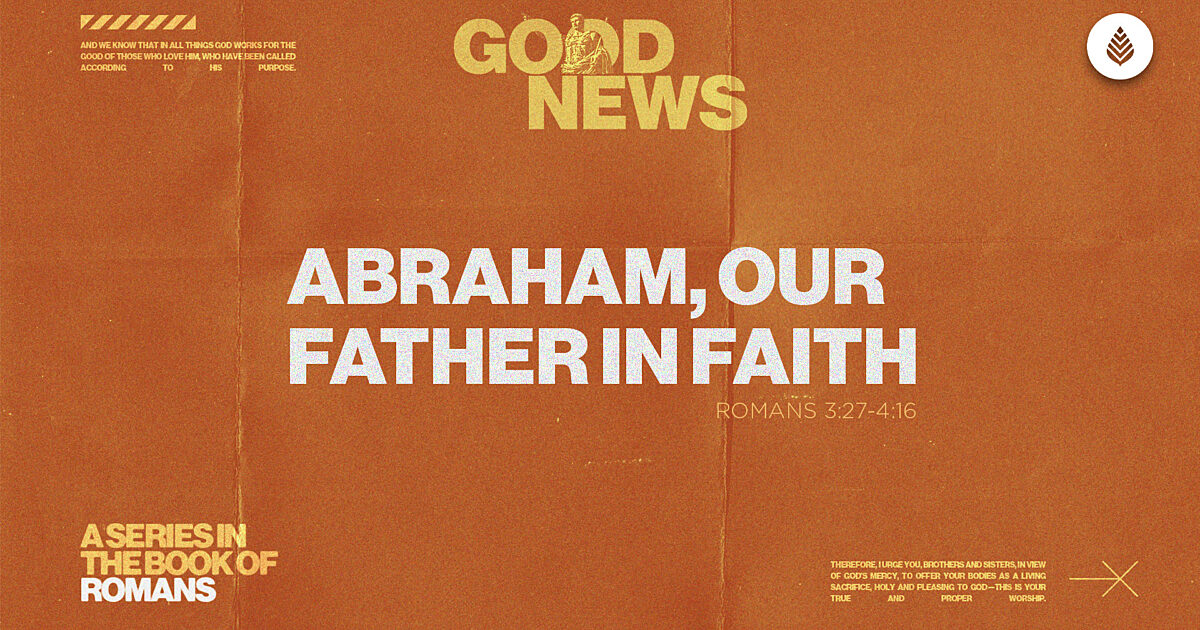 Abraham, Our Father in Faith | Bay Leaf Baptist Church